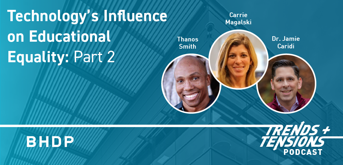 Technology's Influence on Educational Equality: Part 2 | BHDP